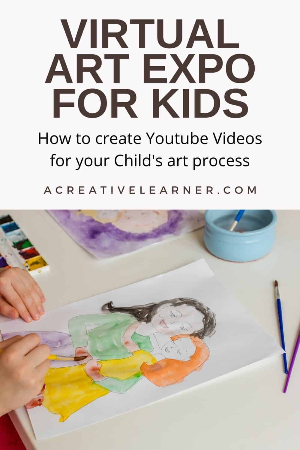 Virtual Art Expo for Kid Artists Using YouTube